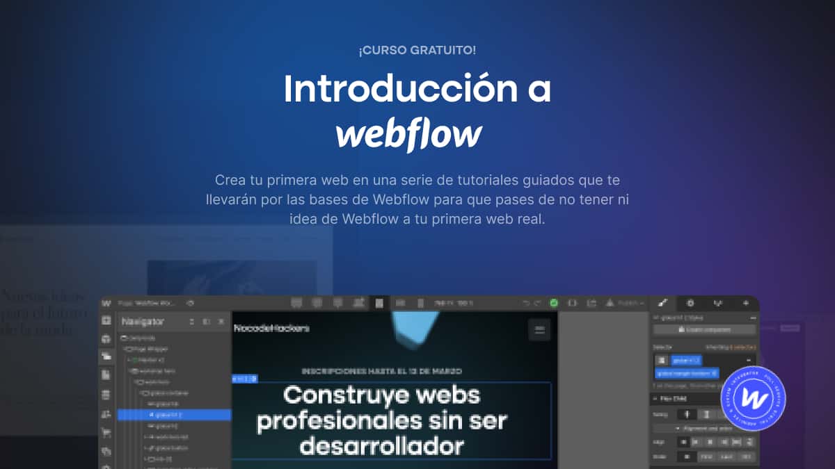 Curso de Introduccion a Webflow en Español | Aprende Gratis a crear webs